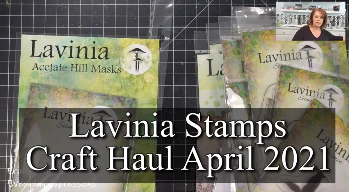 Lavinia Stamps Craft Haul April 2021 – Everyday Expressions
